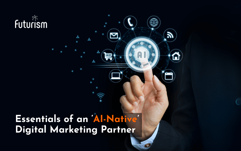 AI-Native Digital Marketing: Essential Features & Benefits